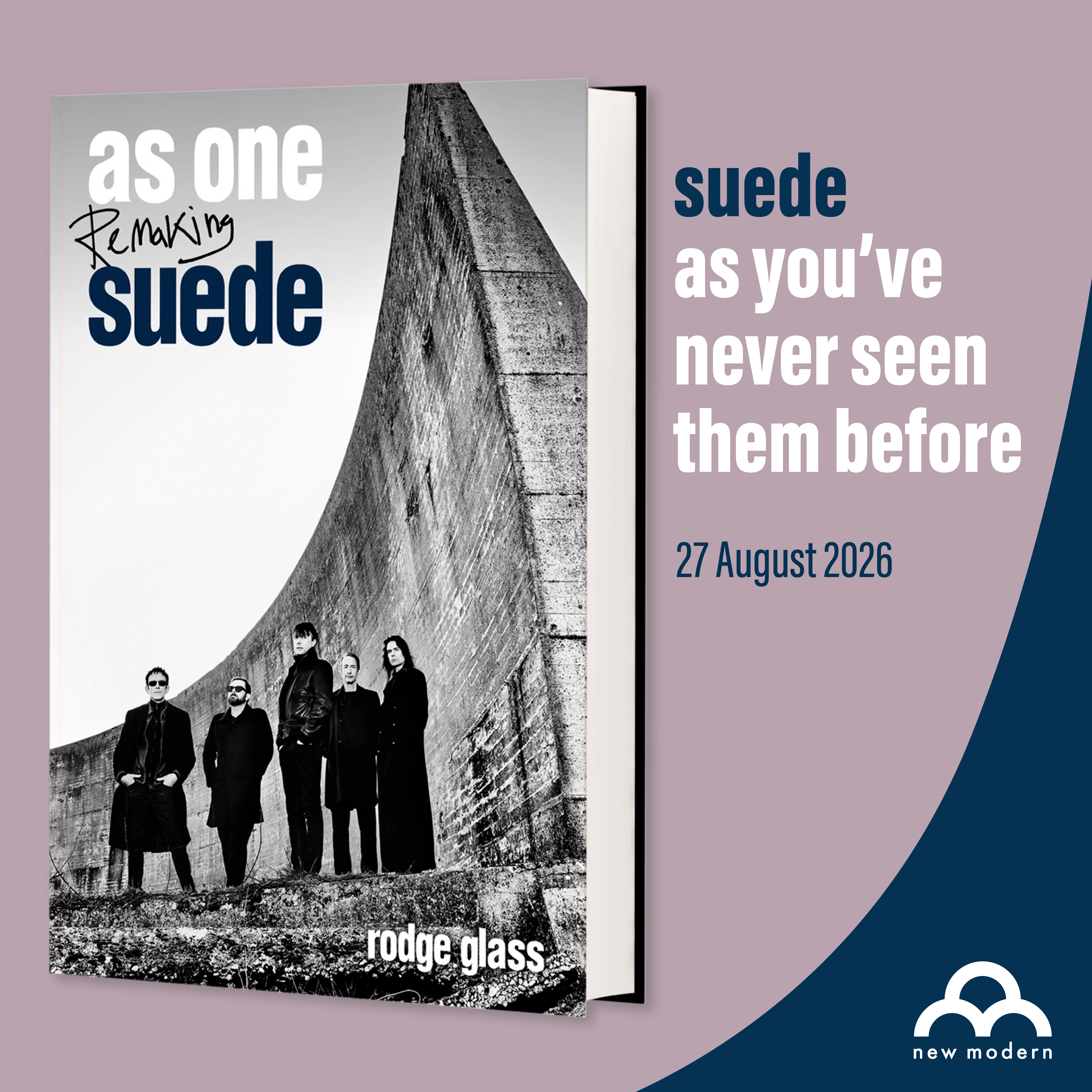 As One: Remaking Suede – Rodge Glass
